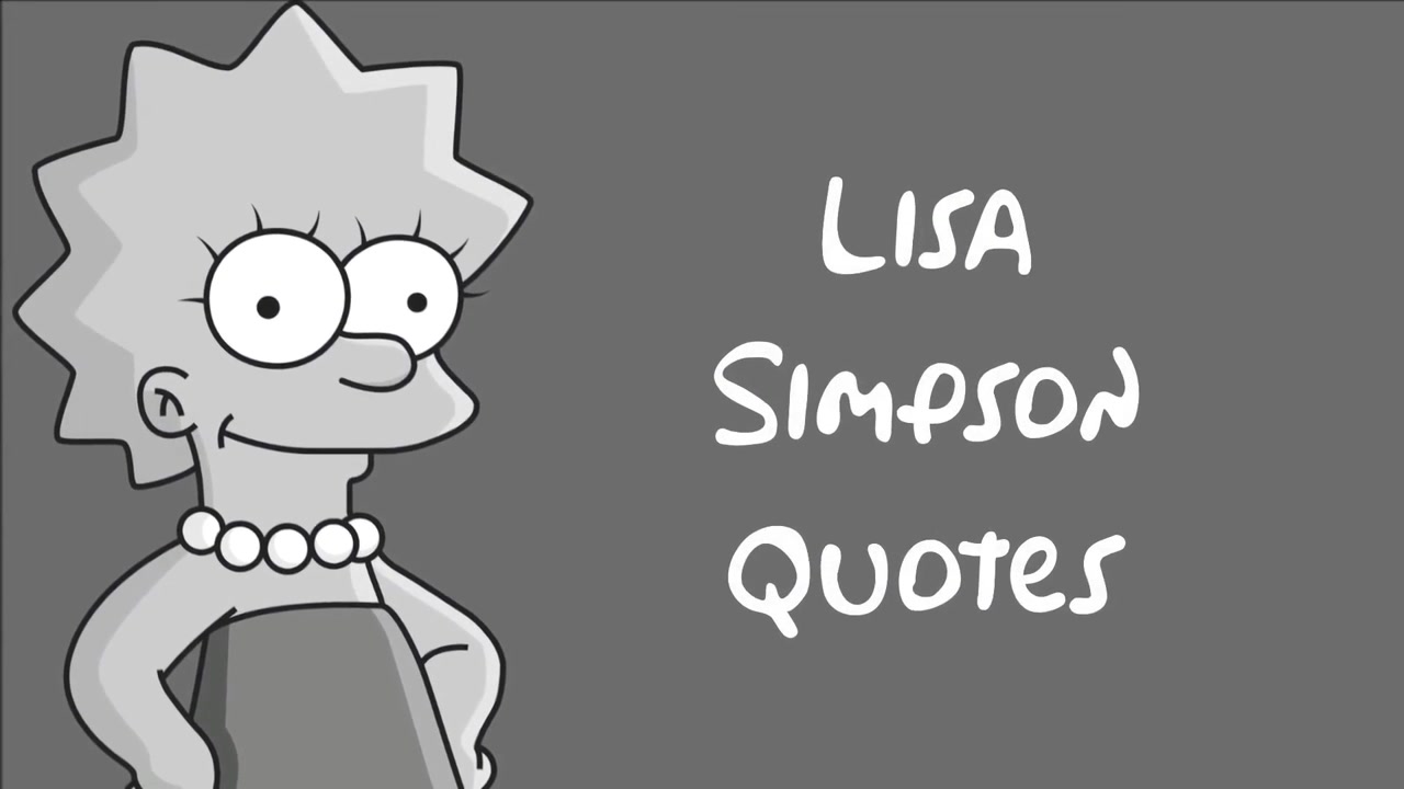 Lisa Simpson The Simpsons Tv Series Inspirational Quotes By Rany46td On Febspot
